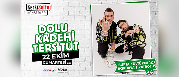 Dolu Kadehi Ters Tut - Bursa Kültürpark Açıkhava Tiyatrosu - Kral Müzik