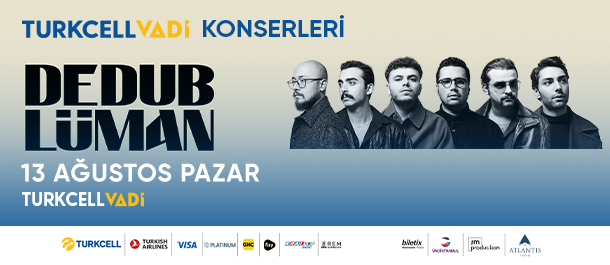 Dedublüman - Turkcell Vadi - Kral Müzik